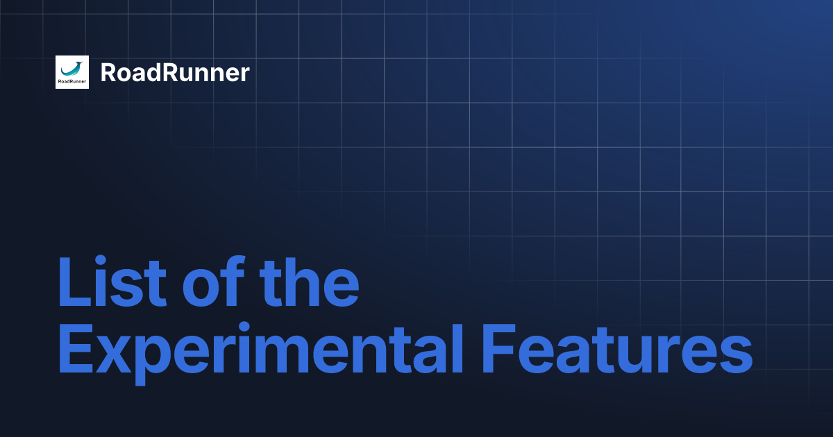 List of the Experimental Features | RoadRunner