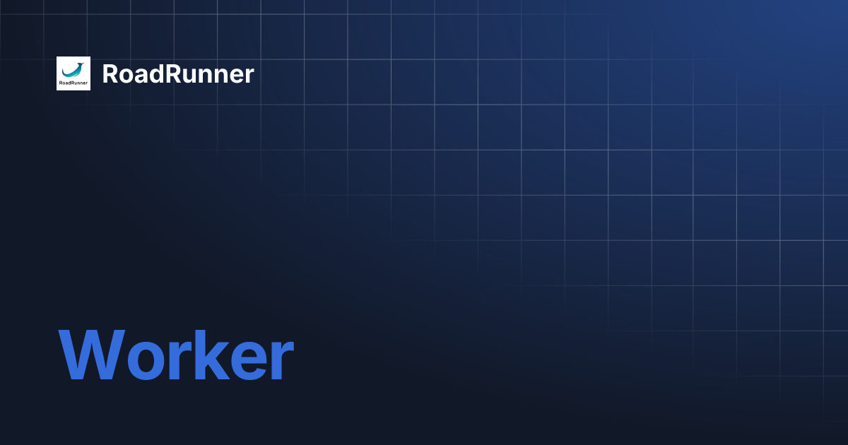 Worker | RoadRunner