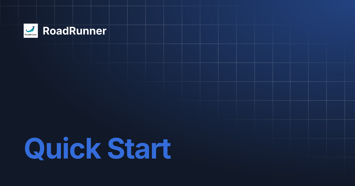 Quick Start | RoadRunner